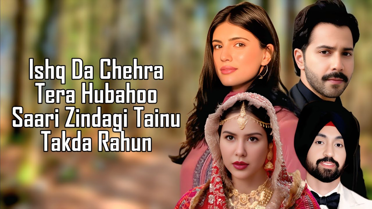Ishq Da Chehra (LYRICS) - Diljit D | Parampara T | Sachet T | Border 2 ...