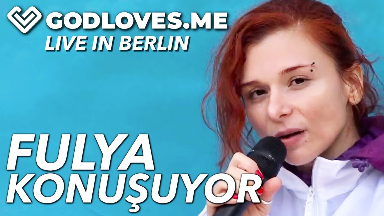 FULYA KONUŞUYOR | God Loves Me | Live in Berlin - YouTube