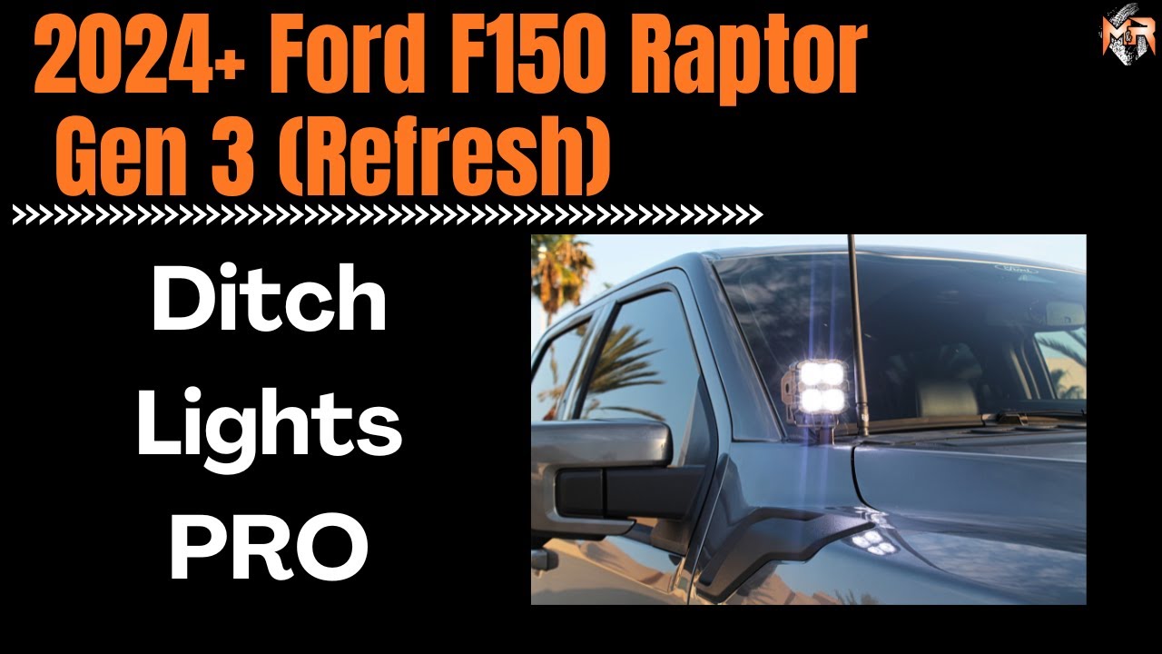 2024 Ford F150 Raptor Gen 3 Ditch Lights PRO | Full Install by M&R ...