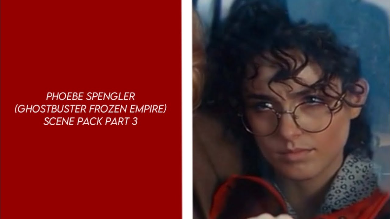 Phoebe Spengler Scene Pack Part 3 - YouTube