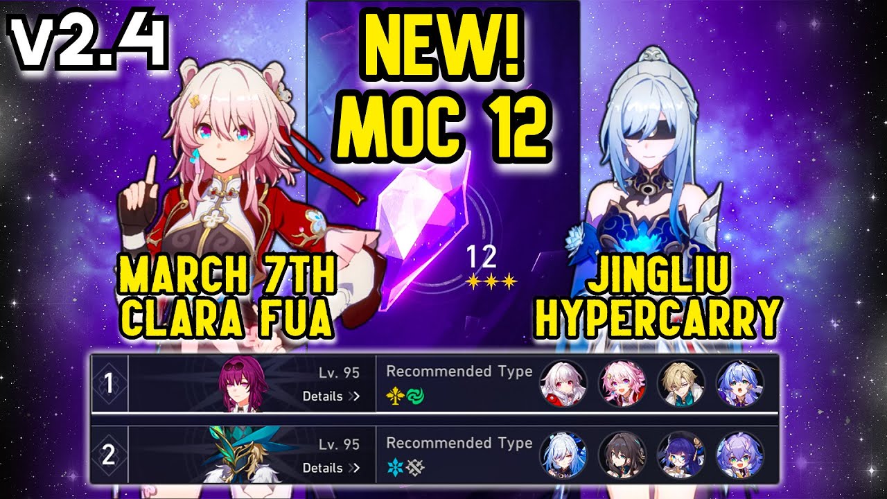 New! MOC 12 2.4 F2p | March 7th FuA & E1S1 Jingliu Hypercarry | HSR 2.4 ...