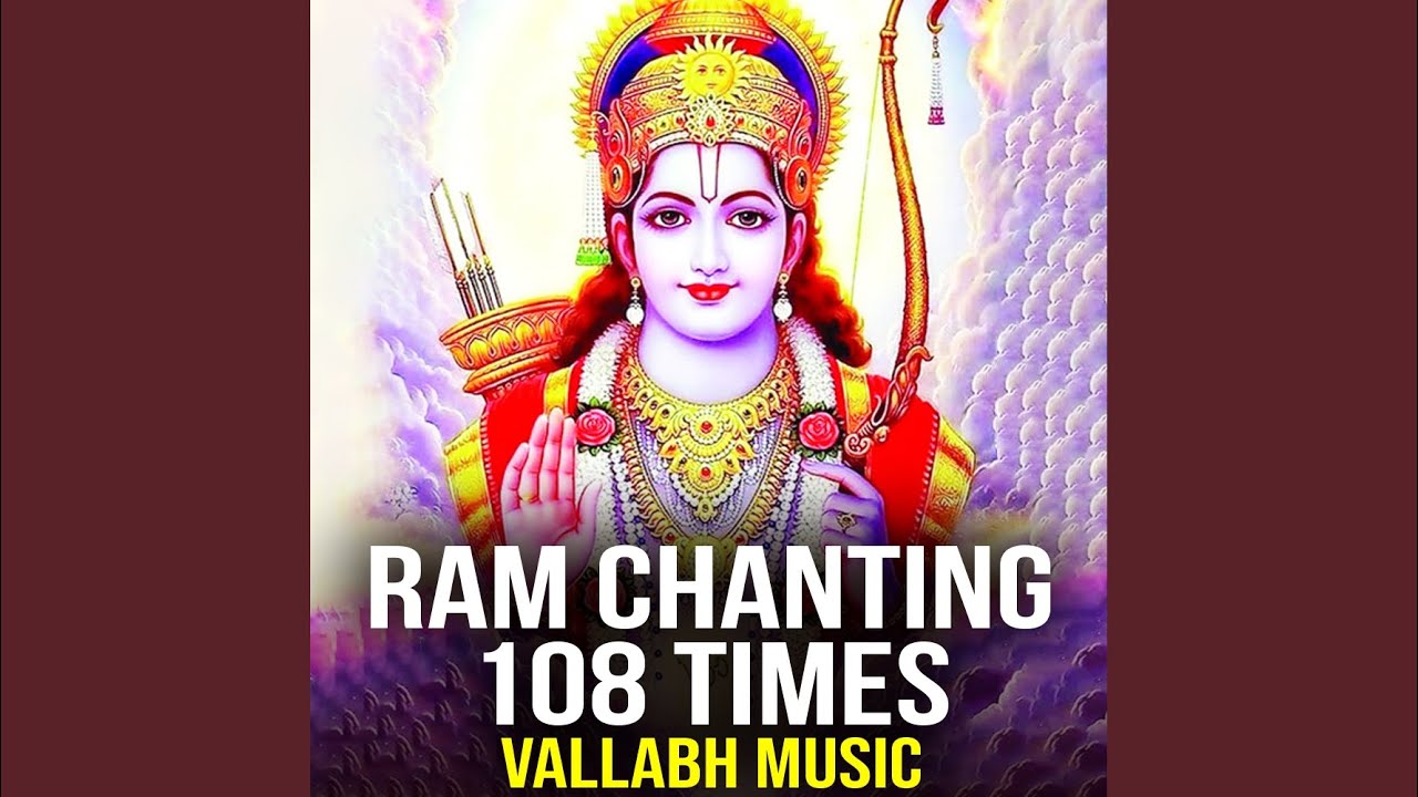Ram Chanting 108 Times - YouTube