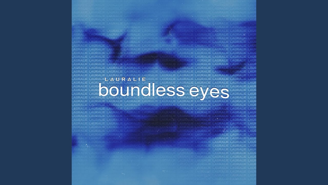 boundless eyes - YouTube