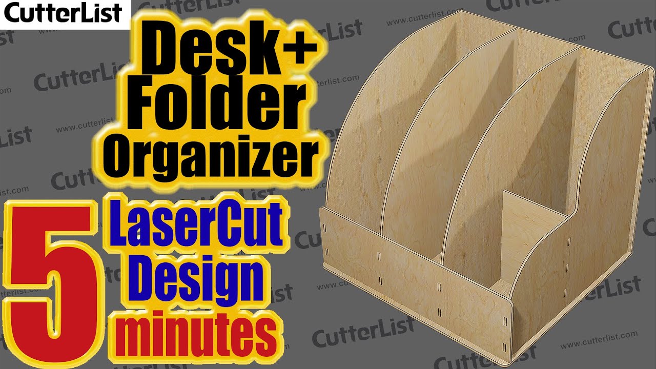 Desk+Folder Organizer (Multifunctional) Laser Cut Design for 5 min ...