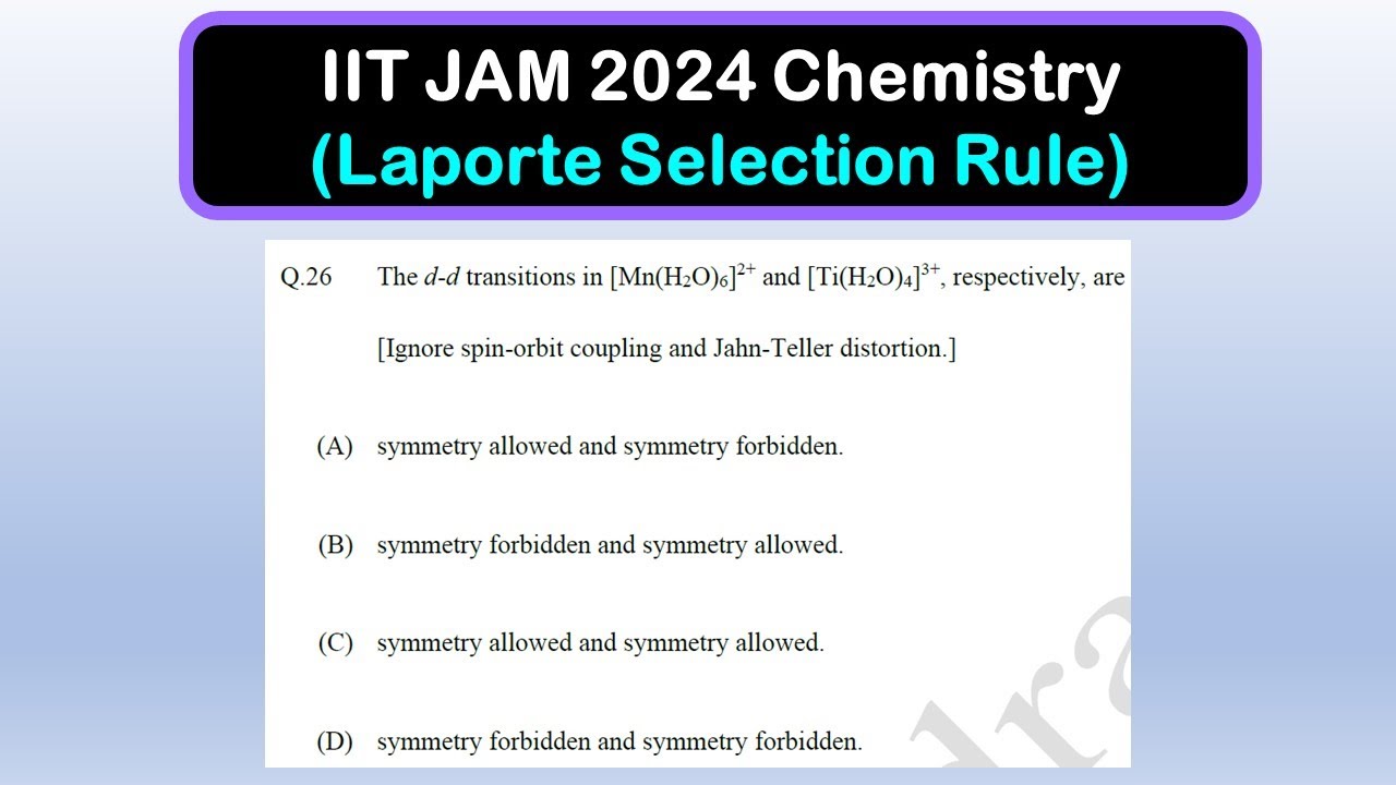 Laporte Selection Rule | Co-ordination complex | IIT JAM 2024 Chemistry ...