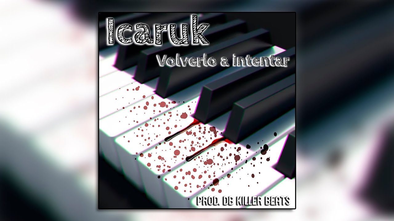 Icaruk - Volverlo a intentar (remix dB Killer Beats) - YouTube