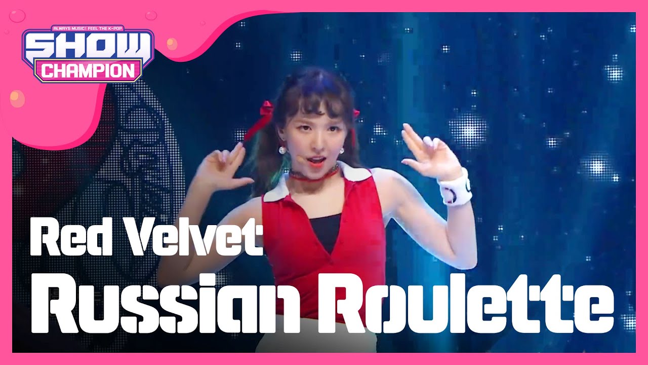 [SHOWCHAMPION] 레드벨벳 - 러시안 룰렛 (Red Velvet - Russian Roulette) l EP.203 ...