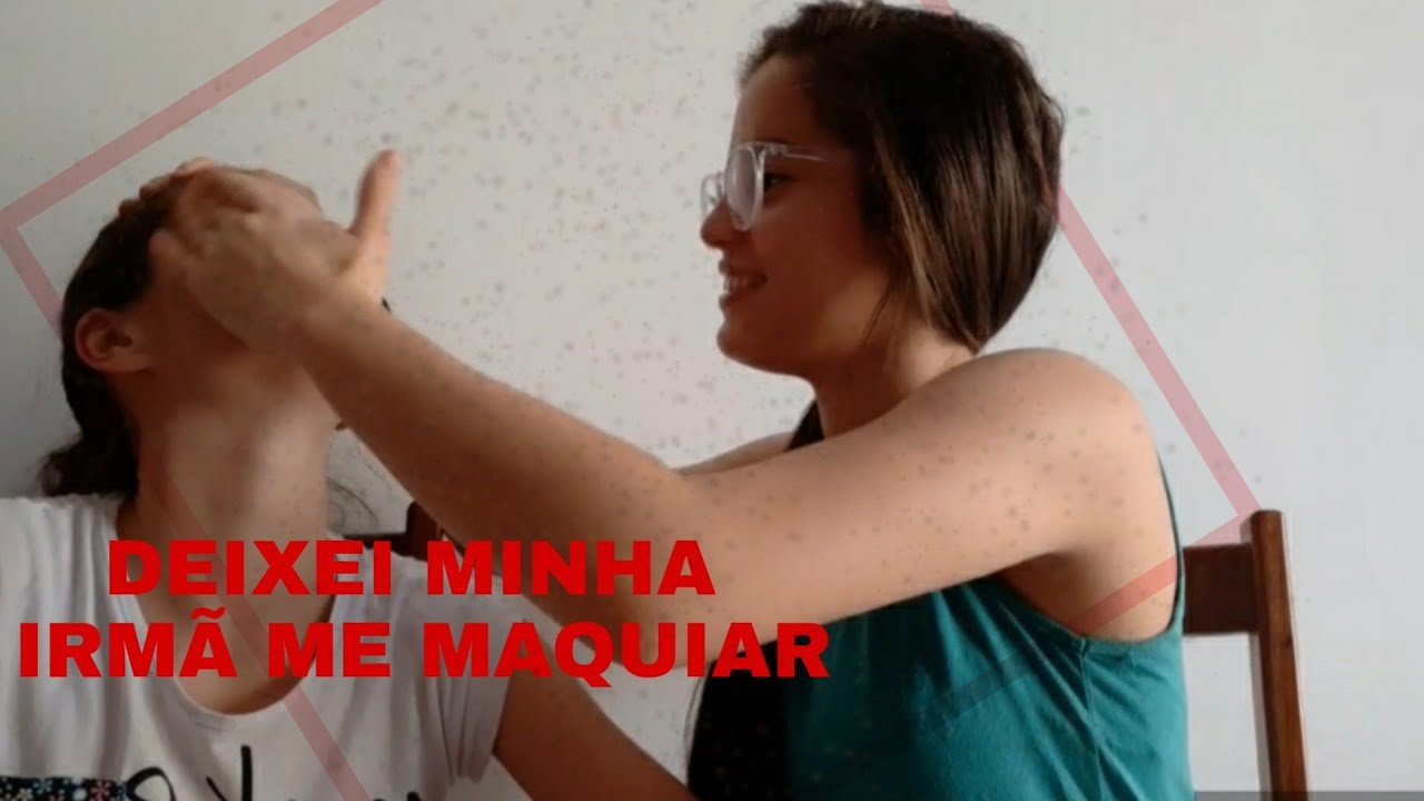 Deixei Minha IrmÃ Me Maquiar Youtube