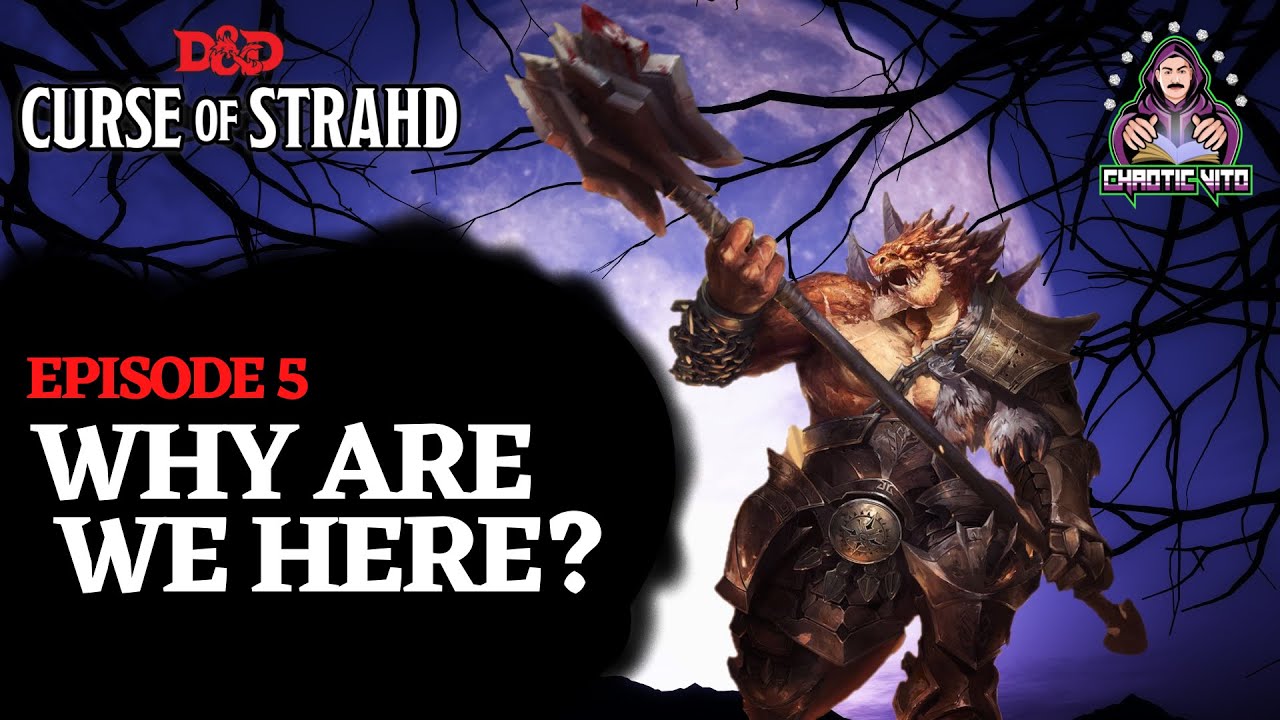 D&D Curse of Strahd Episode 05: Why Are We Here? - YouTube