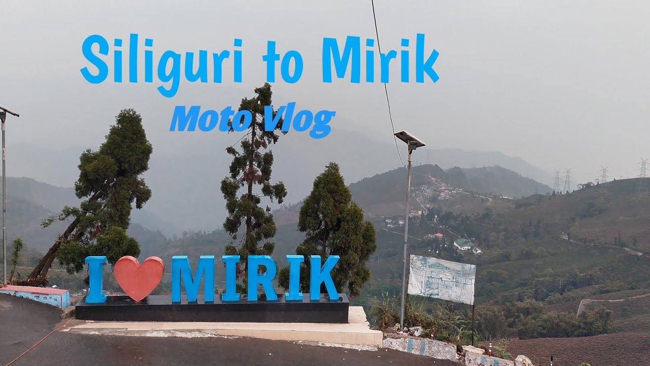 Siliguri to Mirik || Road Trip || Moto vlogging || 2021 - YouTube