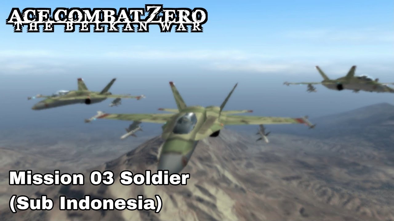 Ace Combat Zero : The Belkan War - Mission 03 Soldier (Sub Indonesia ...