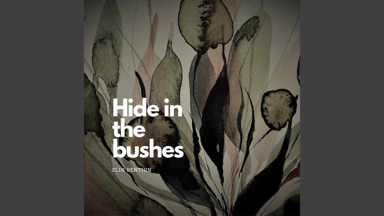 Hide in the Bushes - YouTube