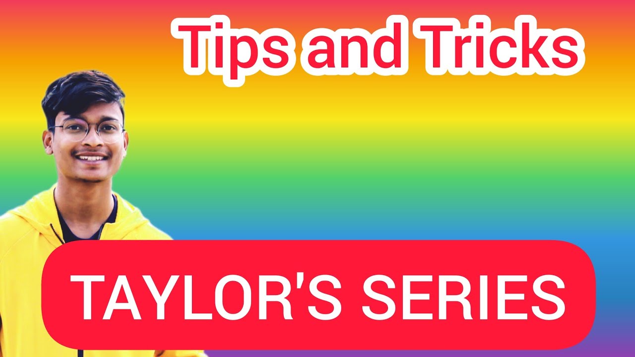 TAYLOR'S SERIES || Tips and Tricks Complex Integration - YouTube
