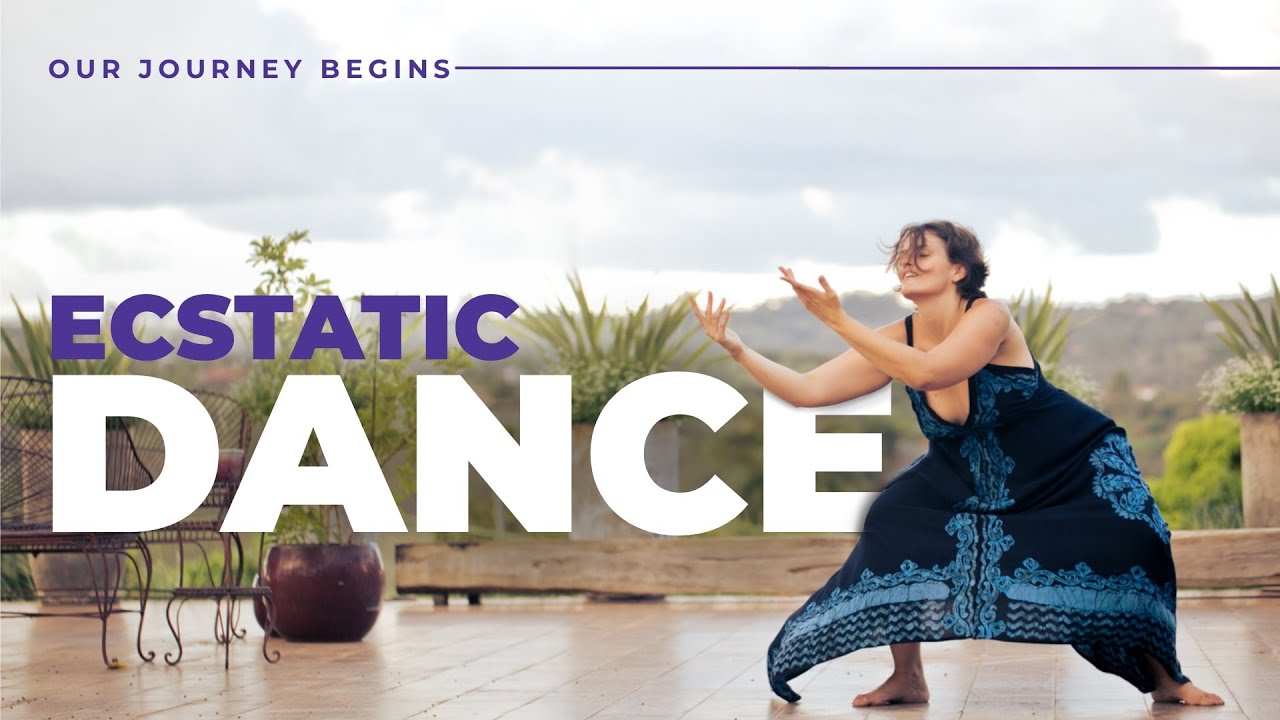 Ecstatic Dance | Join us on this new journey! - YouTube