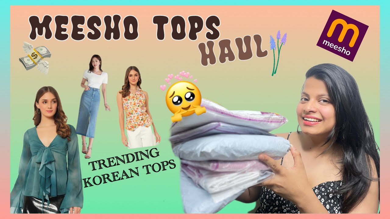 TRENDY MEESHO SUMMER TOPS HAUL 🥰 ALL NEW COLLECTION AFFORDABLE MEESHO ...