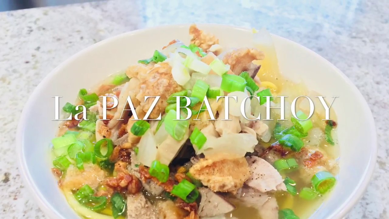 La PAZ BATCHOY | HOW TO COOK La PAZ BATCHOY| Philippines - YouTube