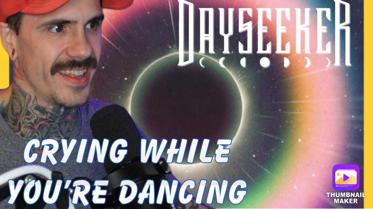 Dayseeker - Crying While You’re Dancing | Vocalist Reacts - YouTube