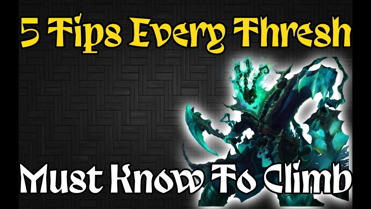 5 Tips Every Thresh Player Needs To Know! League of Legends Thresh Guide 2019 Season 9 - YouTube