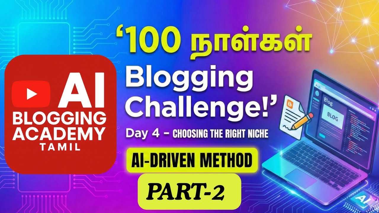 Day 4🔥 Blogging Tamil 🔥Create FREE BLOG & Earn Money Online | What is ...