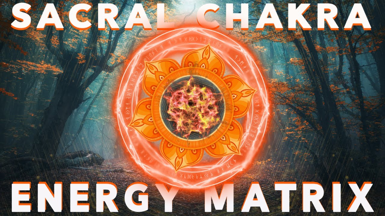 Sacral Chakra energy matrix boost your creative energy | Theta waves ...