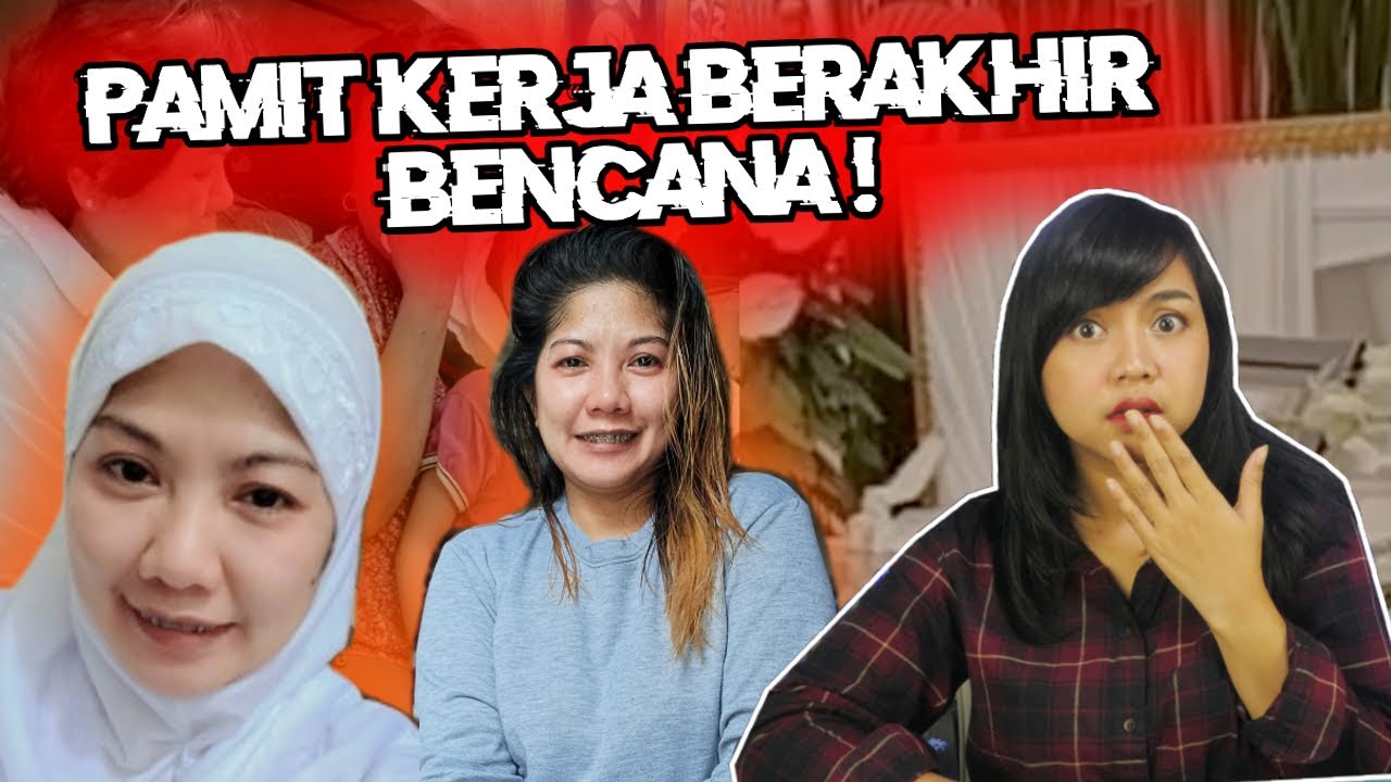 Kisah Tr4gis Seorang Tkw Ulah Majikan Youtube