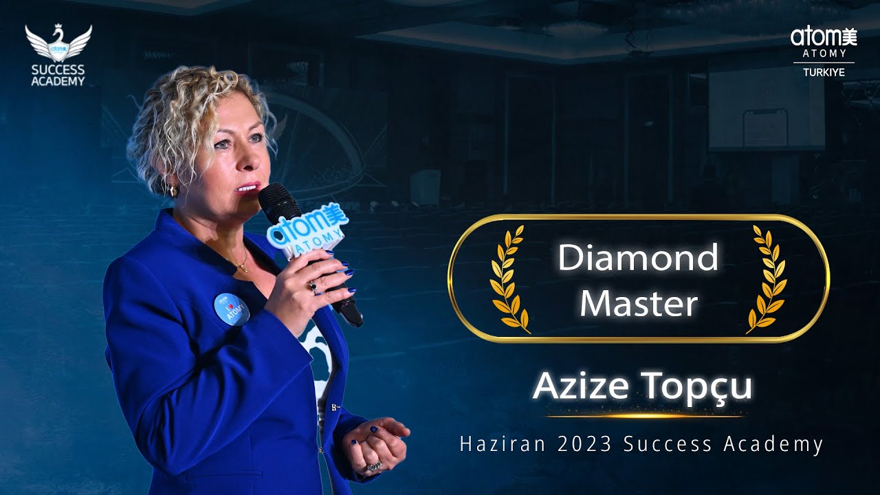 Atomy Diamond Master - Azize Topçu - Haziran 2023 Success Academy - YouTube