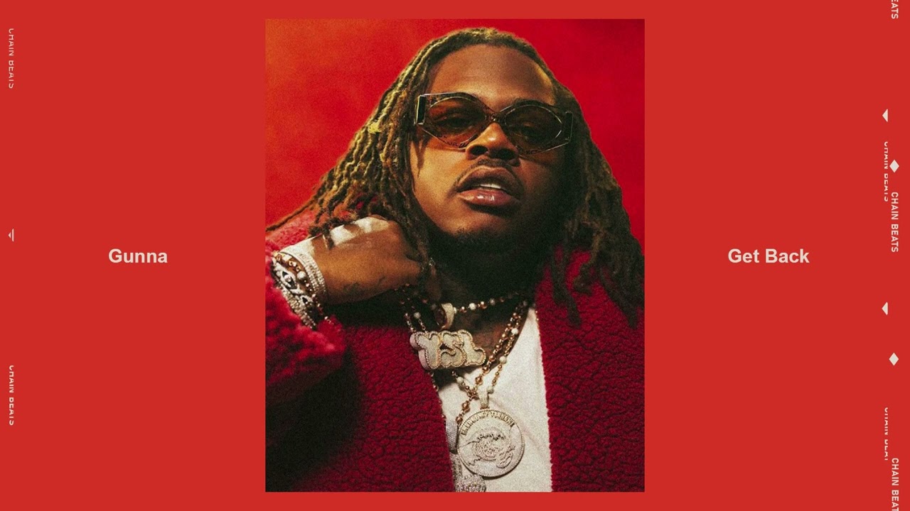 [FREE] Gunna Type Beat 2022 - "Get Back" | Prod. Chain - YouTube