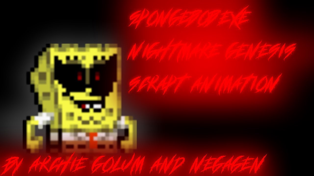 Spongebob.exe Nightmare Genesis (Scrap animation) - YouTube