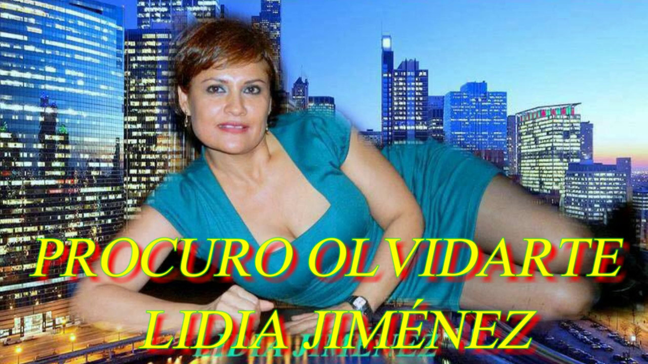 PROCURO OLVIDARTE LIDIA JIMENEZ. - YouTube