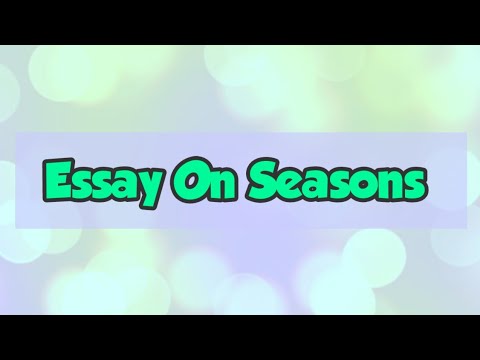 Seasons | Essay | Different Seasons | Essay Writing - YouTube