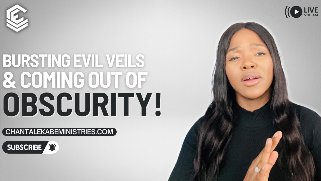 BURSTING EVIL VEILS & COMING OUT OF OBSCURITY || POWERFUL PROPHETIC ...