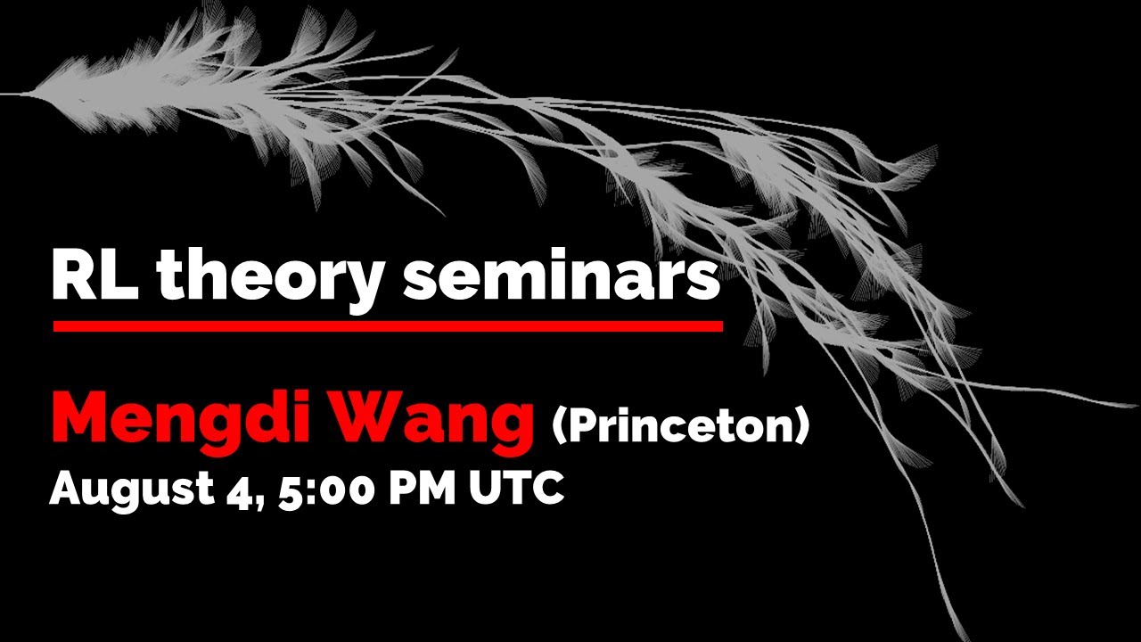 RL Theory Seminar: Mengdi Wang - YouTube