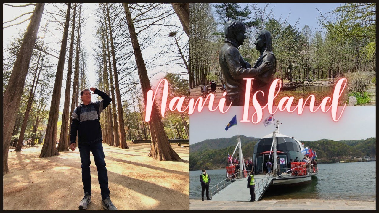 Nami Island | A Day in the Famous "Winter Sonata" Romantic Destination ...