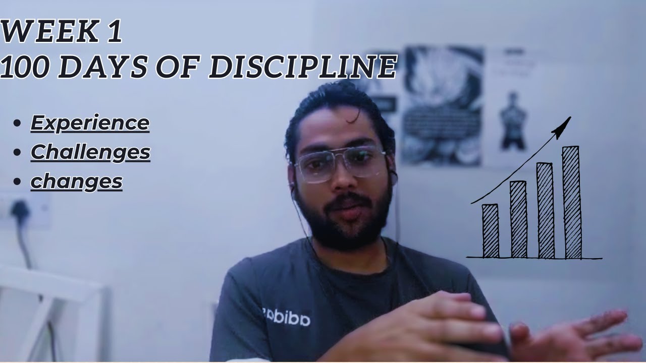 WEEK-1_100 DAYS OF DISCIPLINE CHANLLENGE|| EXPERIENCE|| CHALLENGE ...