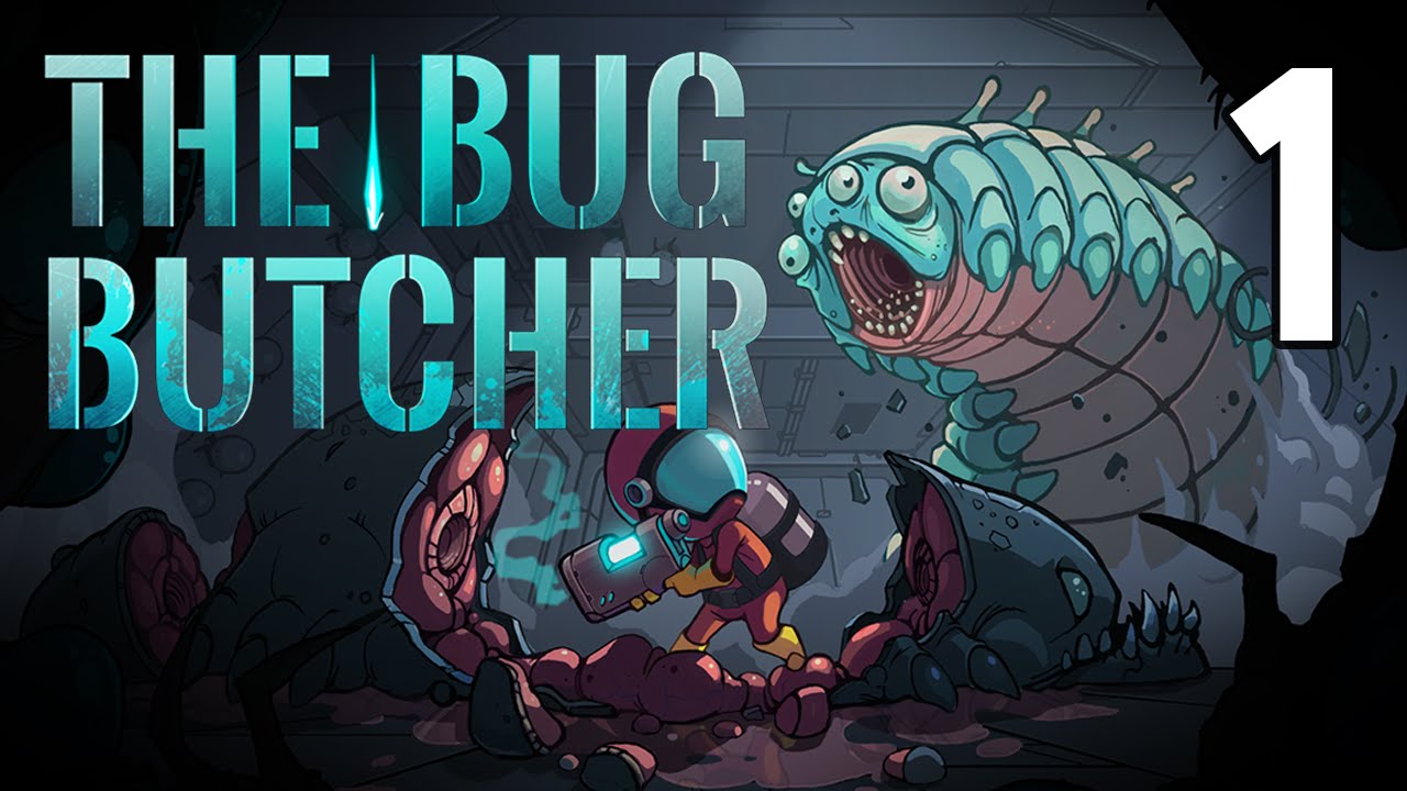 The Bug Butcher (PC) - Episode 1 [Pals] - YouTube