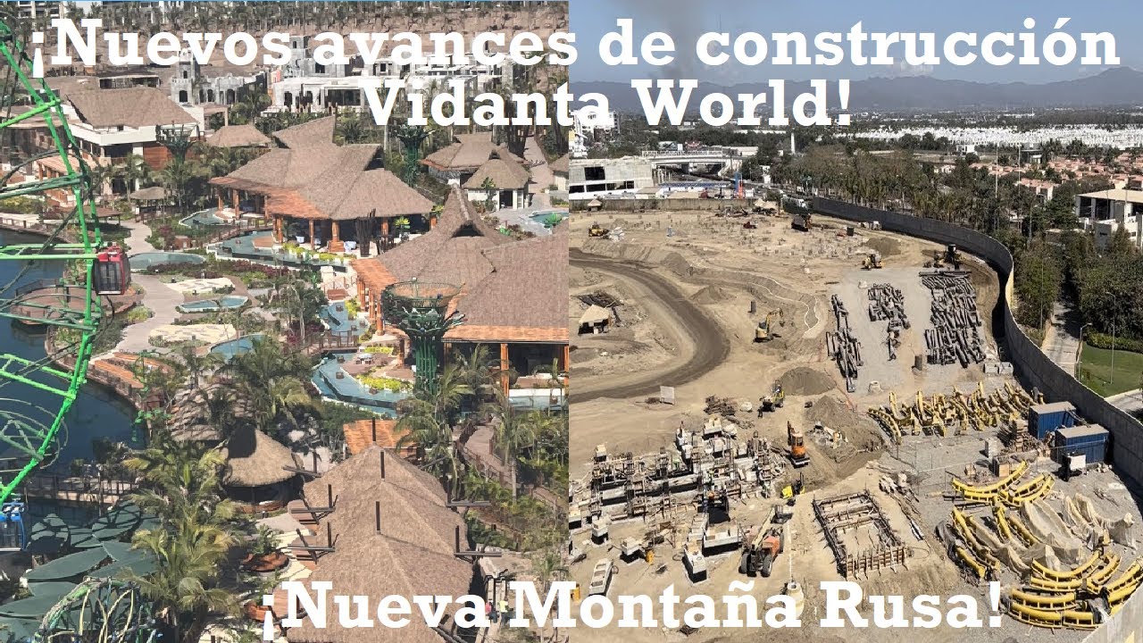 Nuevos Avances de Construcción de Vidanta World | El parque temático ...