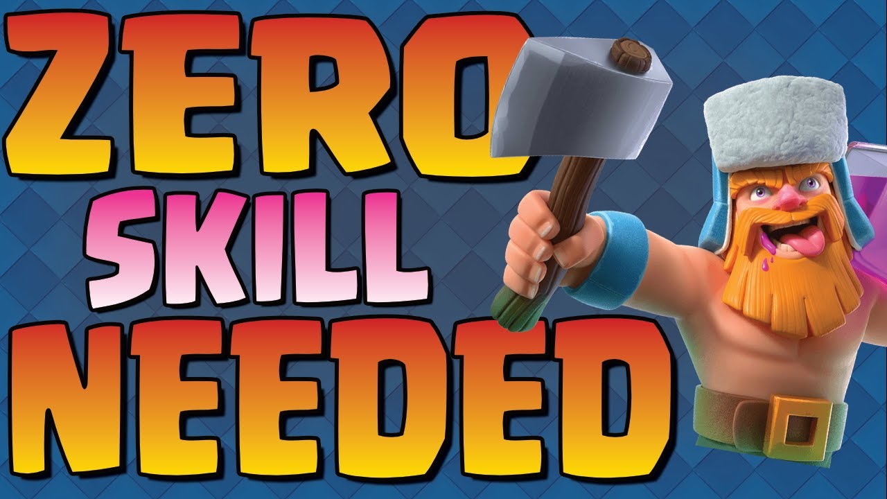 THIS *INSANE* DECK REQUIRES ZERO SKILL | CLASH ROYALE - YouTube