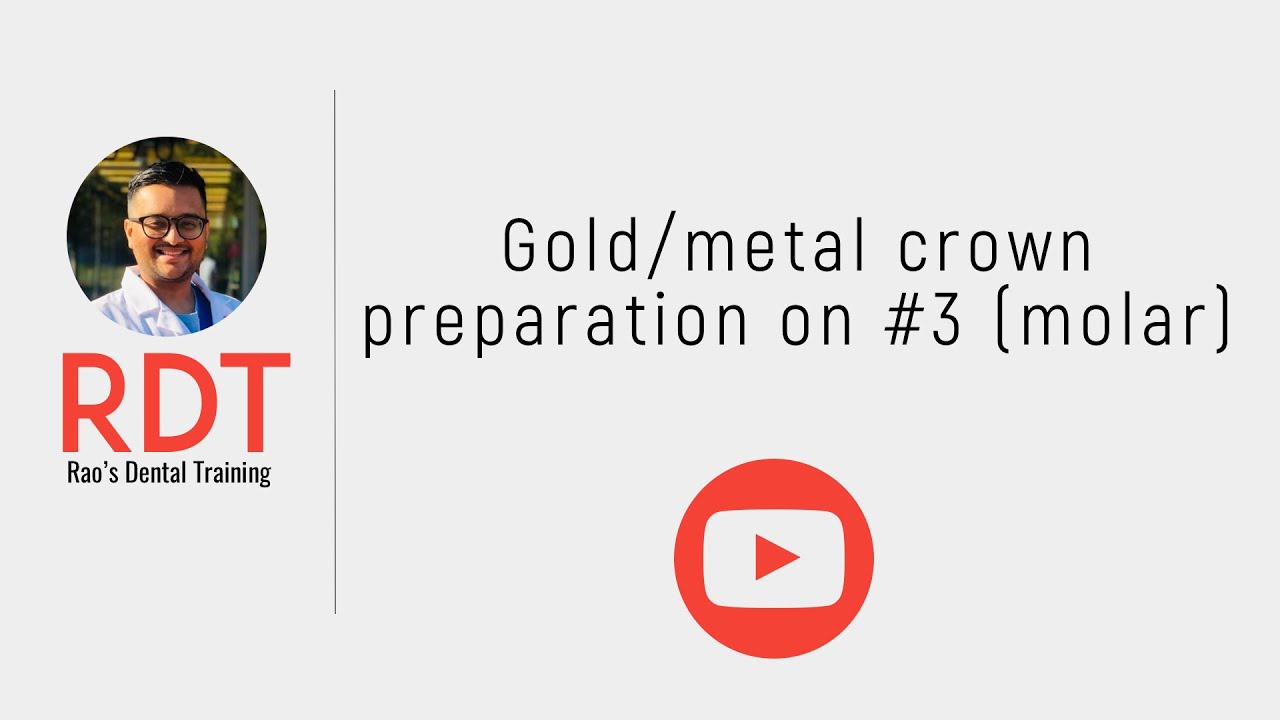 Stepwise method for gold crown prep on #3 (molar) | current standards ...