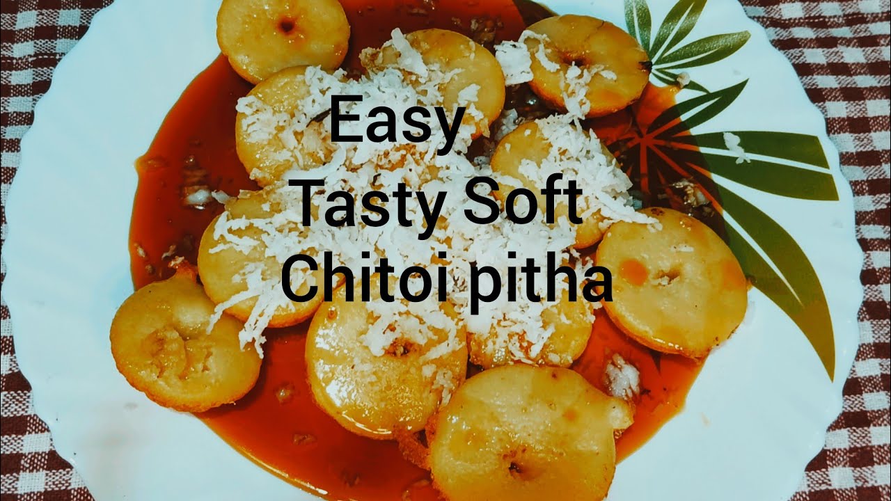 perfect chitoi pitha recipe | instant chitoi pitha recipe | chitoi ...