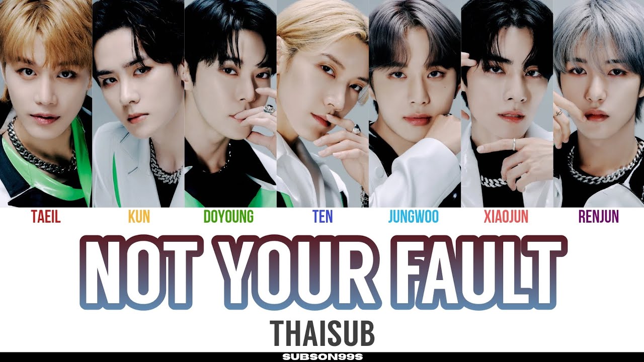[THAISUB] NOT YOUR FAULT - NCT U (엔시티 유) - YouTube