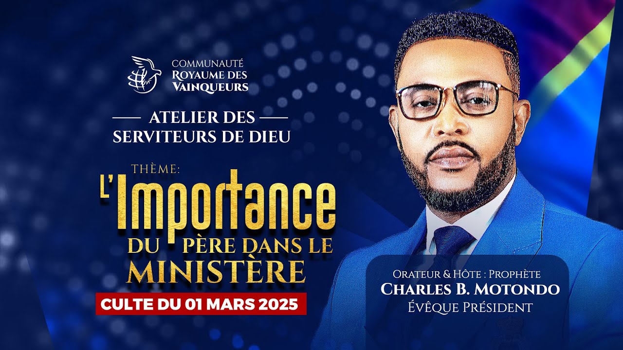 L'IMPORTANCE DU PERE DANS LE MINISTERE avec BISHOP CHARLES B. MOTONDO ...