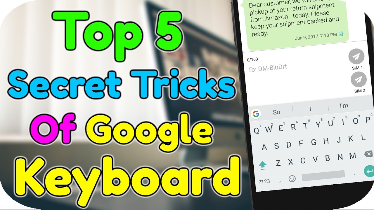 5 Superb Google Keyboard Secret Trick That You’ll Love 2017 - YouTube
