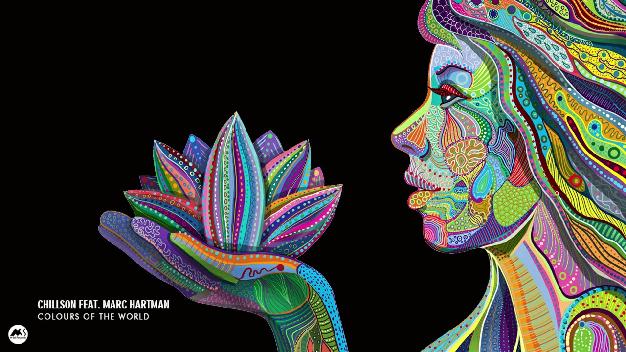 Chillson Ft. Marc Hartman - Colours Of The World - YouTube