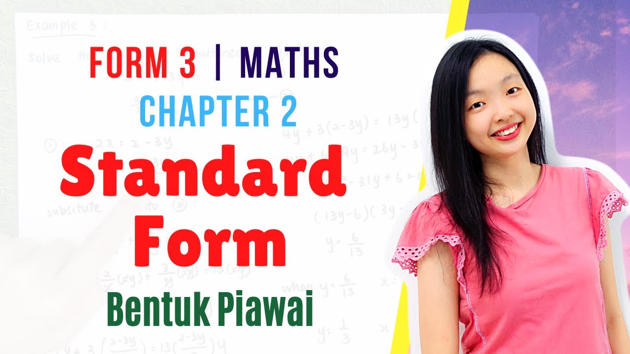 中文讲解 Form 3 Maths Chapter 2 : Standard Form | Bentuk Piawai - YouTube