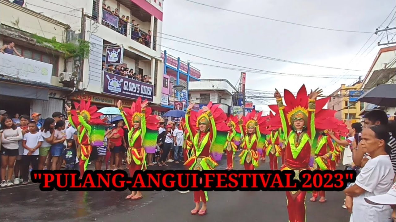 PULANG-ANGUI FESTIVAL 2023|STREET DANCE & FLOAT COMPETITION|GHINIA Zane ...