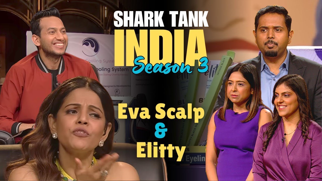 Shark Tank India S3 | Episode 11 | Eva Scalp Cooling & Elitty | Review ...