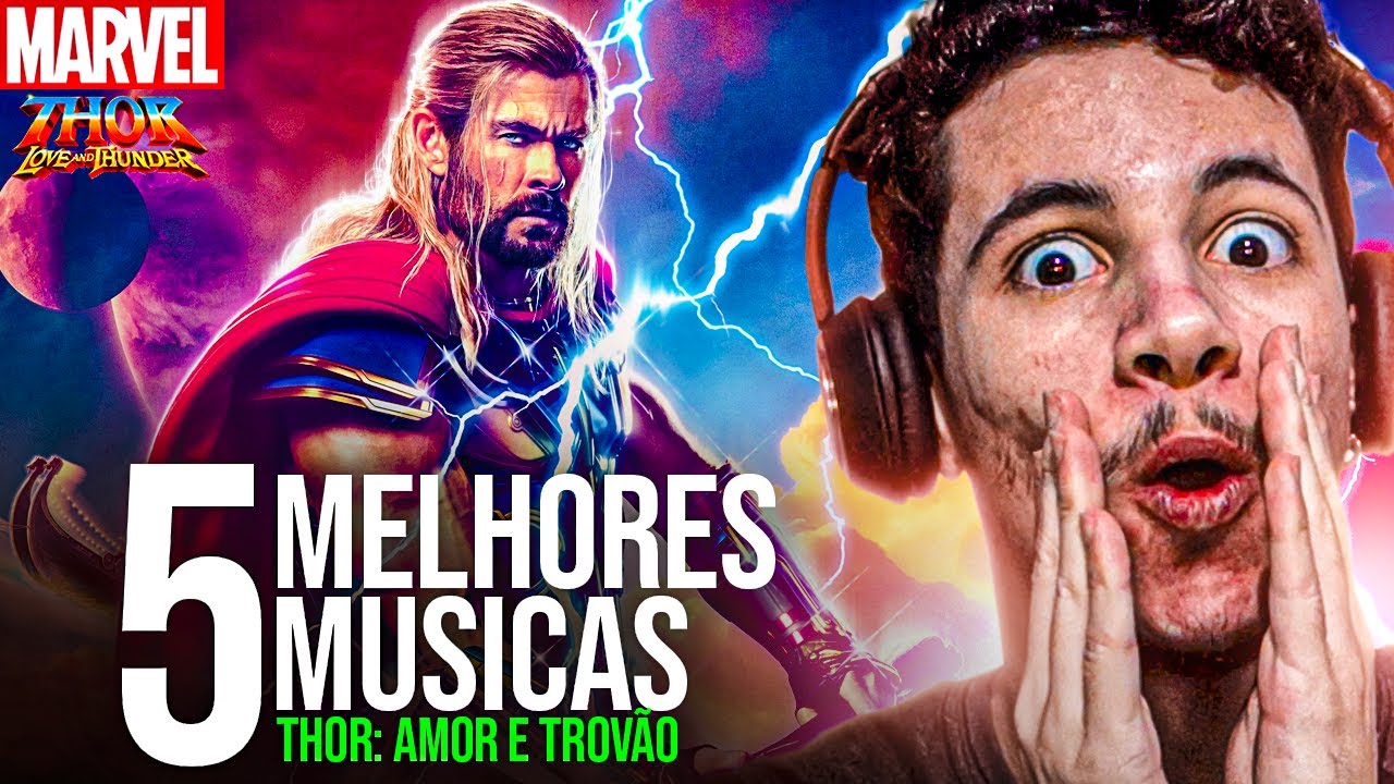 5 MELHORES MÚSICAS DE "THOR: AMOR E TROVÃO"! - YouTube