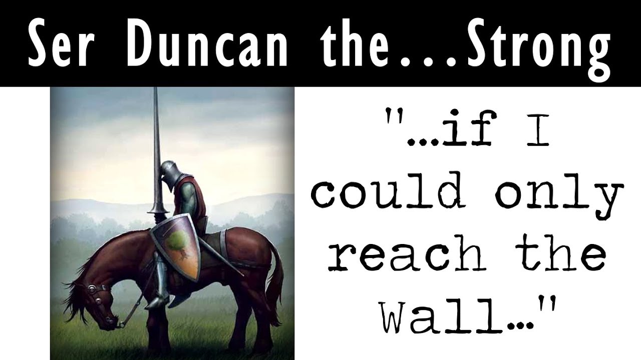 ASOIAF THEORY: Ser Duncan the... Strong - YouTube