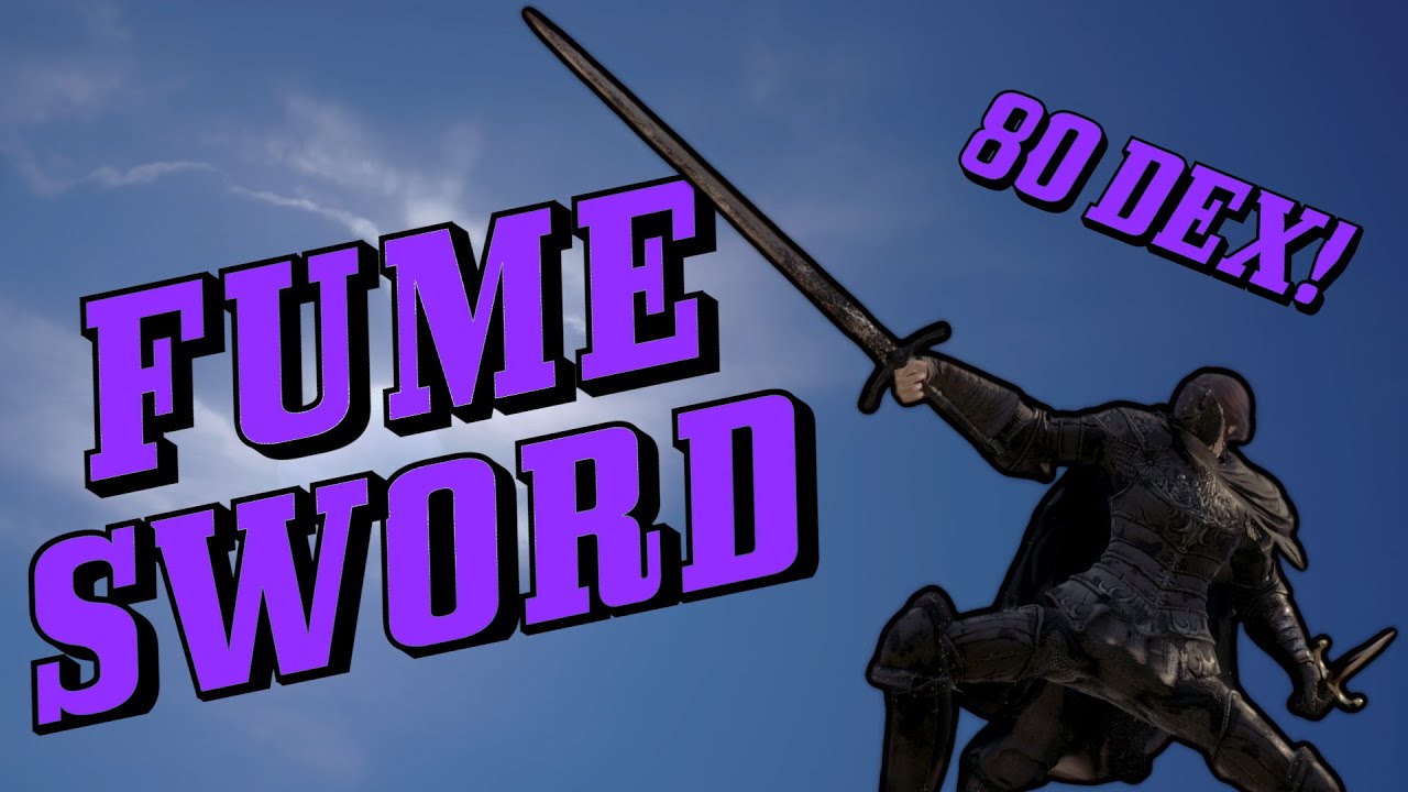 Dark Souls II: Fume Sword (80 dex) - YouTube