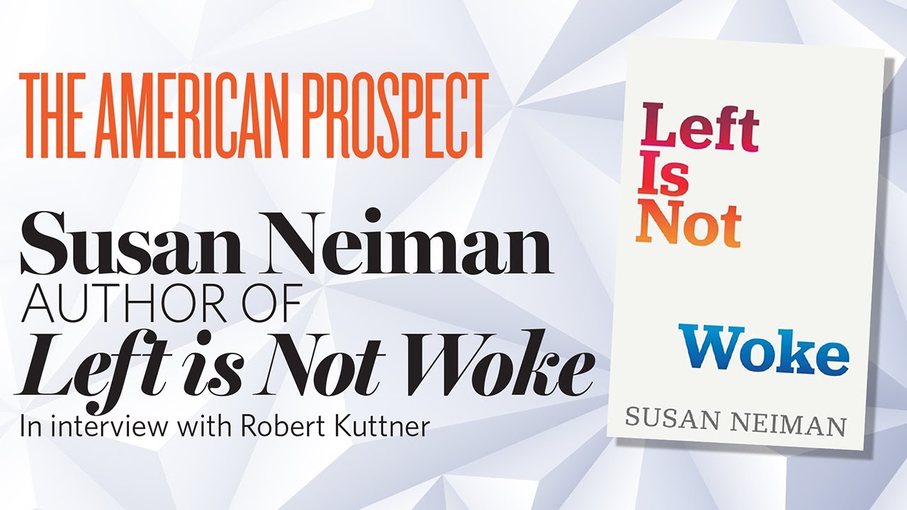 A Conversation With Susan Neiman About Left and Woke - YouTube